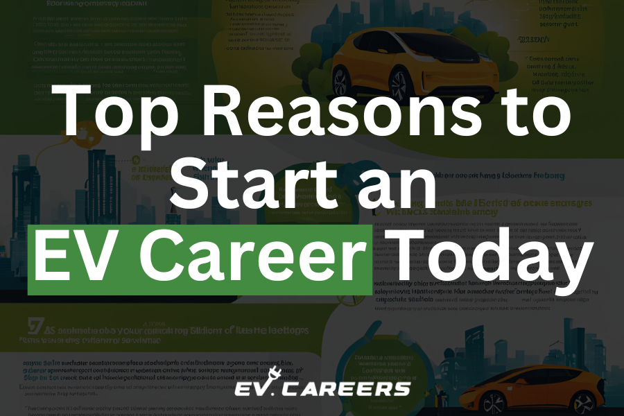 Why Choose an EV Career? Explore Opportunities in the Electric Vehicle ...