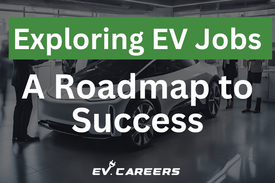 EV Jobs: Discover Exciting Careers in the Electric Vehicle Industry ...