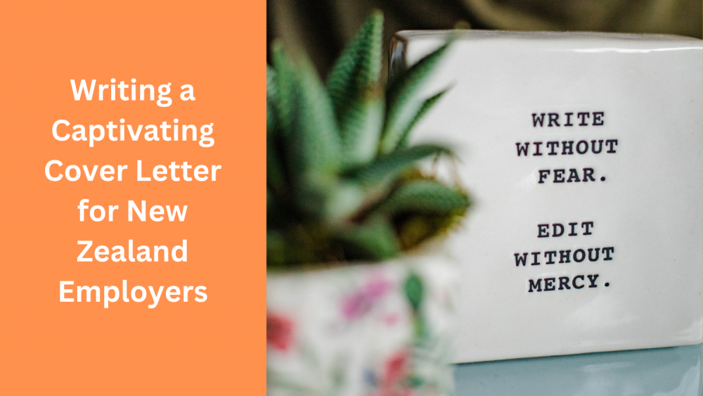 COMPREHENSIVE GUIDE: WRITING A CAPTIVATING COVER LETTER FOR NEW ZEALAND ...