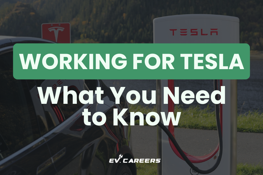 Working for Tesla: Careers, Benefits & How to Get Hired - EV.Careers
