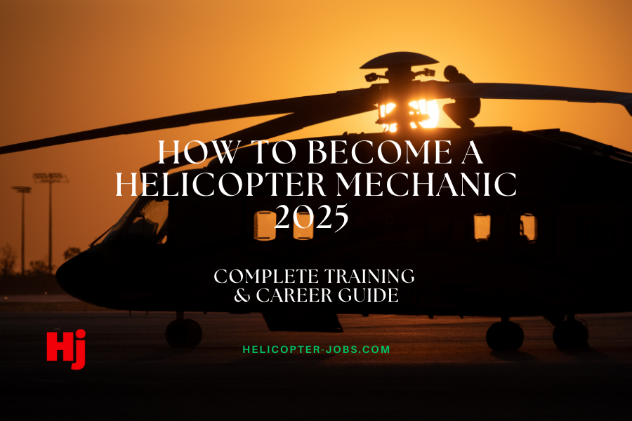 Complete Helicopter Mechanic Career Guide 2025: Training, Salary & Job ...